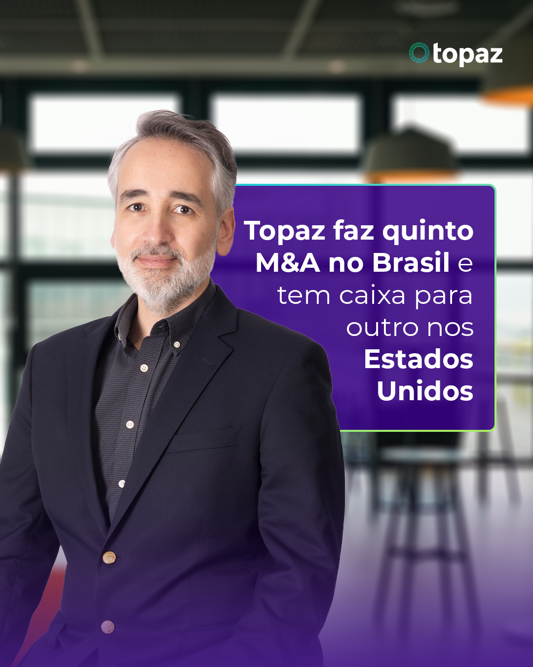 Topaz faz quinto M&A no Brasil e tem caixa para outro nos EUA